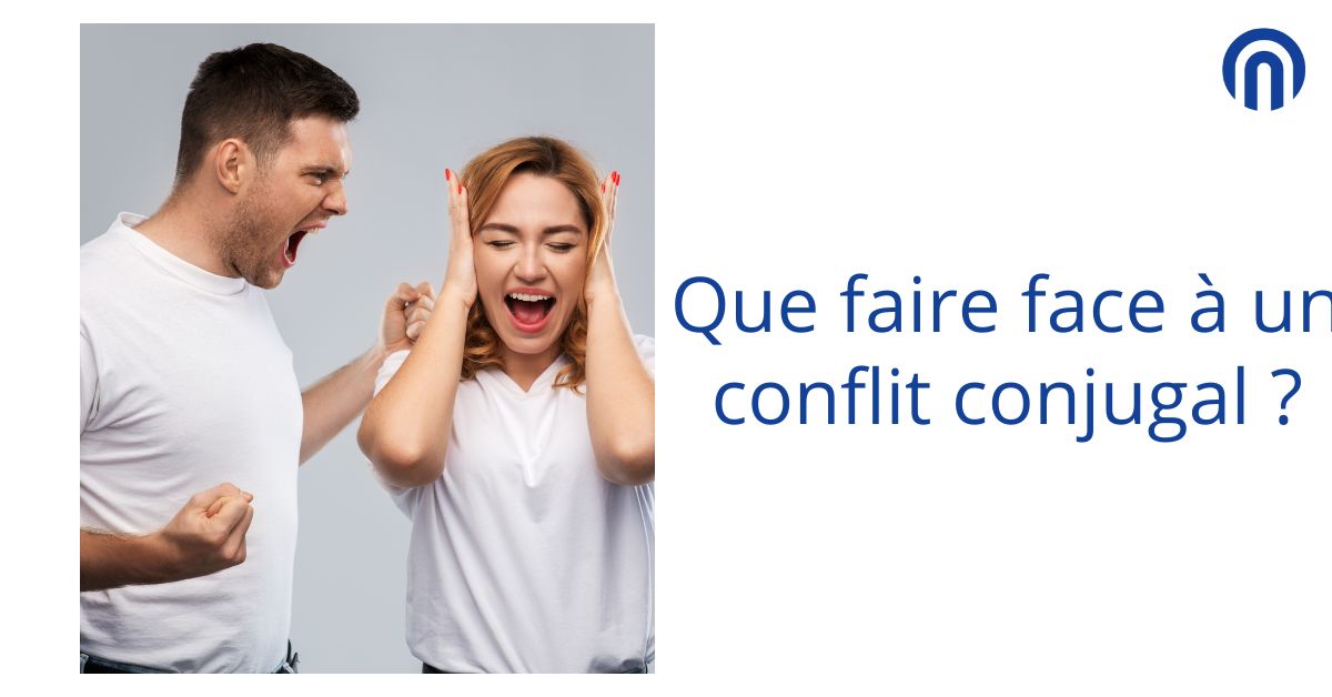 Que faire face à un conflit conjugal ? - NotreAccord
